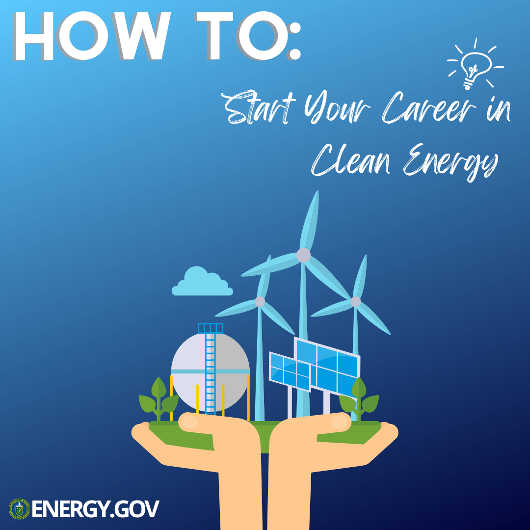 How to Start Your Career in Clean Energy | Department of Energy