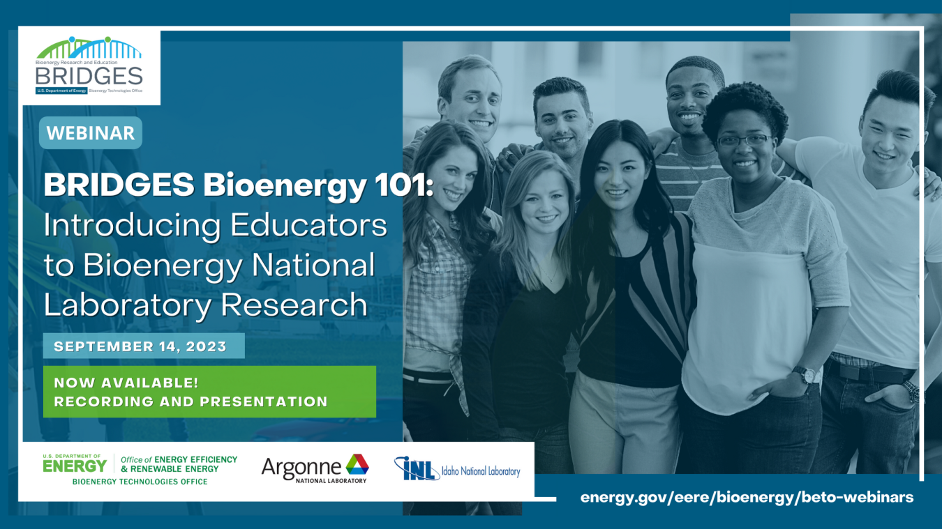 Webinar Recording Now Available! BRIDGES Bioenergy 101 Webinar ...